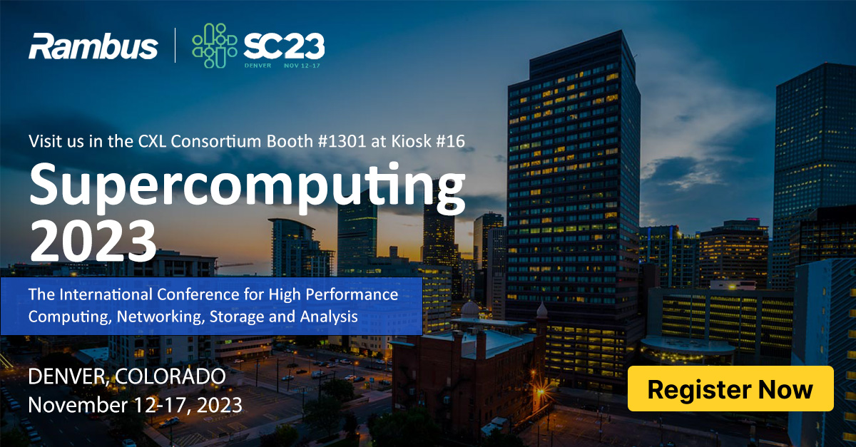MEDIA ALERT: Rambus Demonstrates CXL Platform Development Kit at SC23 ... MEDIA ALERT: Rambus Demonstrates CXL Platform Development Kit at SC23 ...